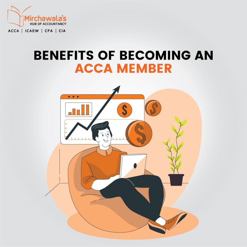 Benefits of Becoming an ACCA Member Mirchawala's Hub of Accountancy